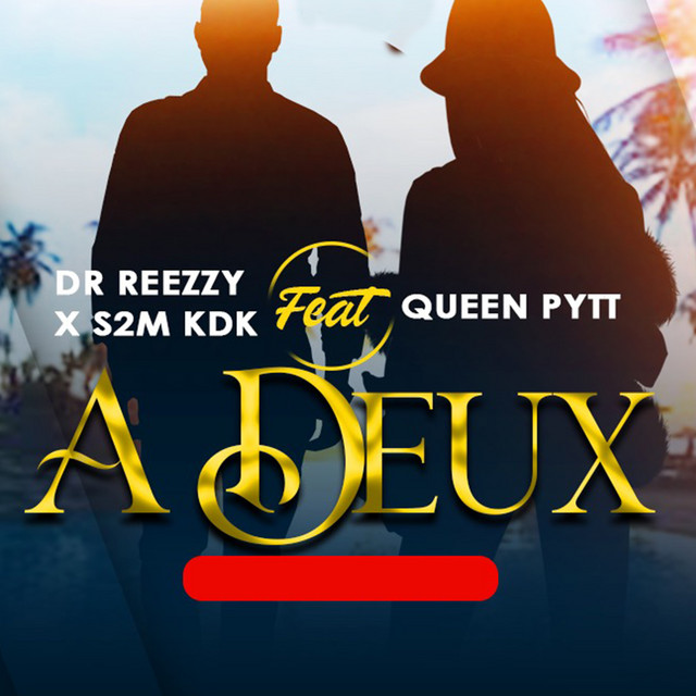 A DEUX - Single by Dr Reezzy | Spotify