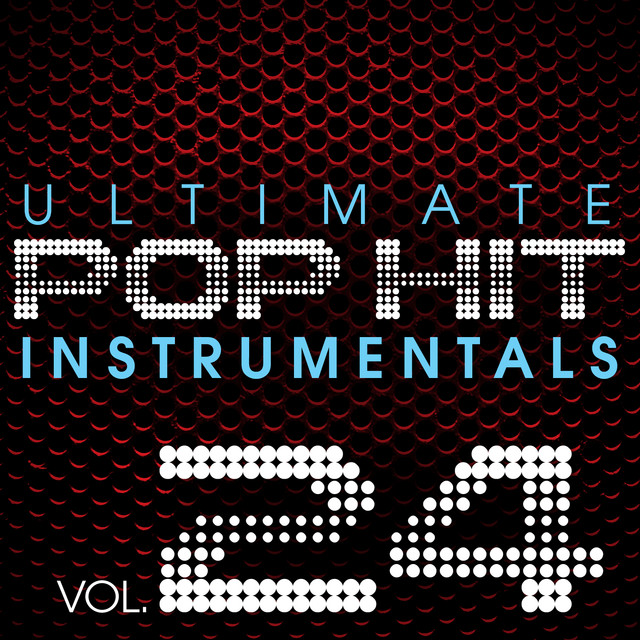 Ultimate Pop Hit Instrumentals, Vol. 24 - Album by Hit Crew Masters ...