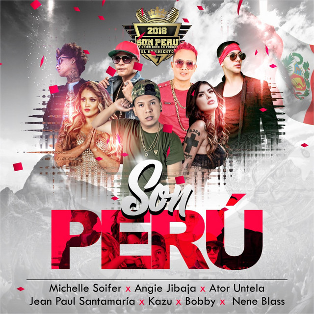 Son Perú - song and lyrics by Nene Blass, Micheille Soifer, Ator Untela ...