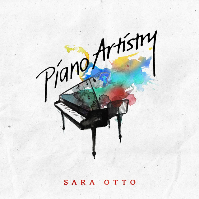 Piano Artistry - Album by Sara Otto | Spotify