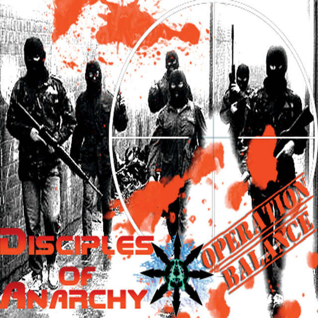 Operation Balance - Album by Disciples of Anarchy | Spotify