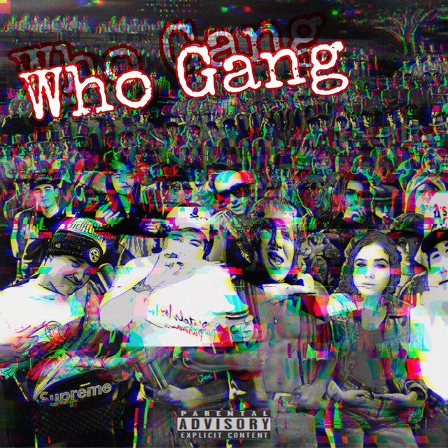 Who Gang - Single by BWA530 | Spotify