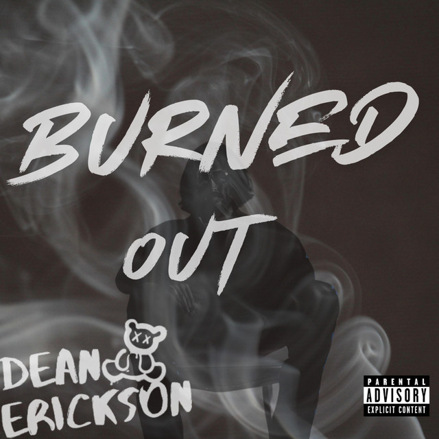 Burned Out - song and lyrics by Dean Erickson | Spotify