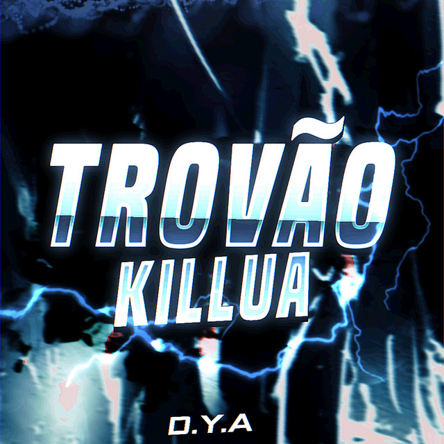 Killua: Trovão - Single by Dya Rapper | Spotify