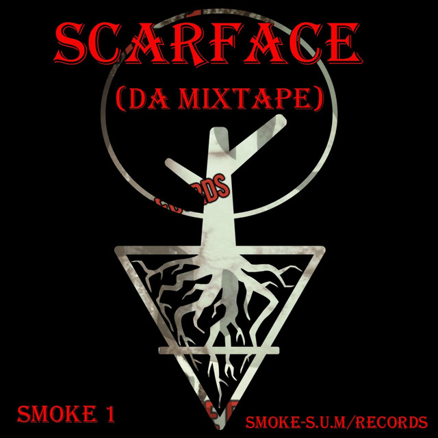 Scarface (Da Mixtape) - Album by Smoke 1 | Spotify