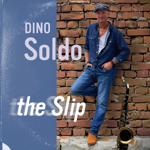 The Slip - Single by Dino Soldo | Spotify