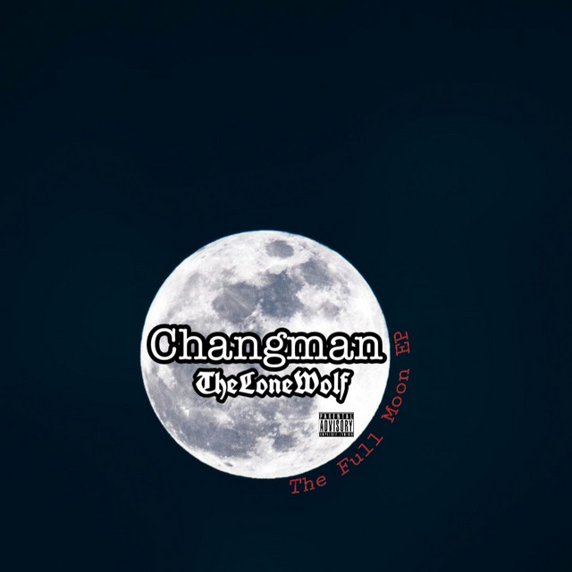 Full Moon EP - EP by ChangmanTheLoneWolf | Spotify