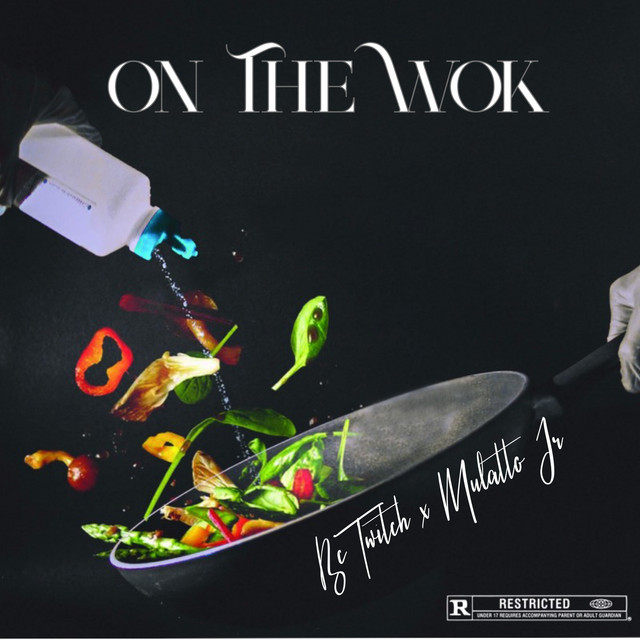 On The Wok - Single by Bc Twitch | Spotify