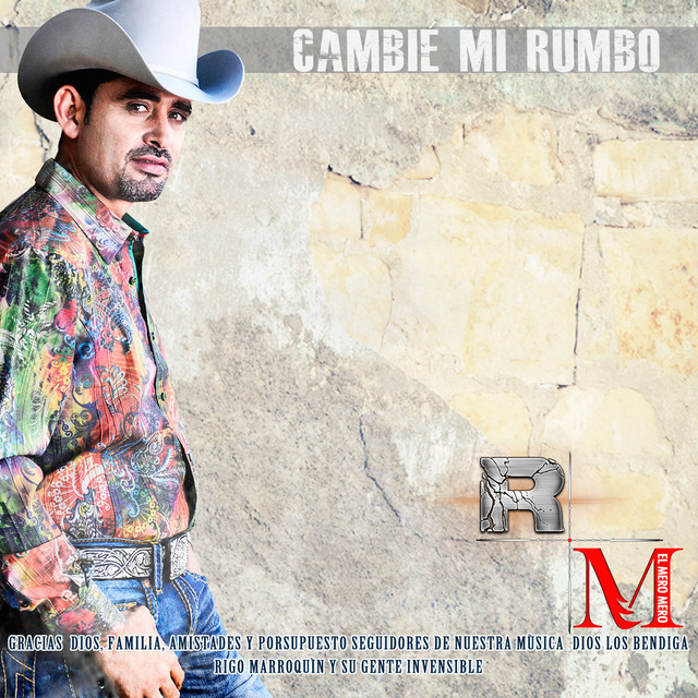 Cambie Mi Rumbo - Album by Rigo Marroquin | Spotify