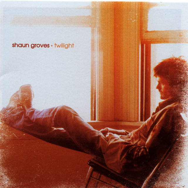 Twilight - Album by Shaun Groves | Spotify