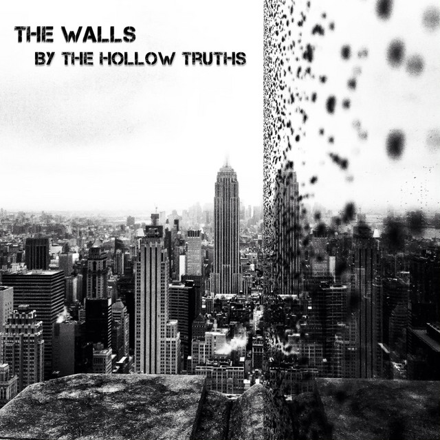 The Walls Single By The Hollow Truths Spotify