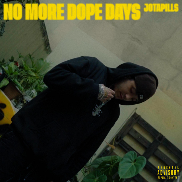 No More Dope Days - Single by JotaPills | Spotify
