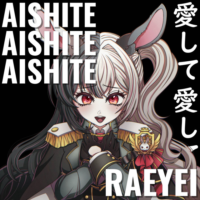 Aishite Aishite Aishite - song and lyrics by Raeyei | Spotify