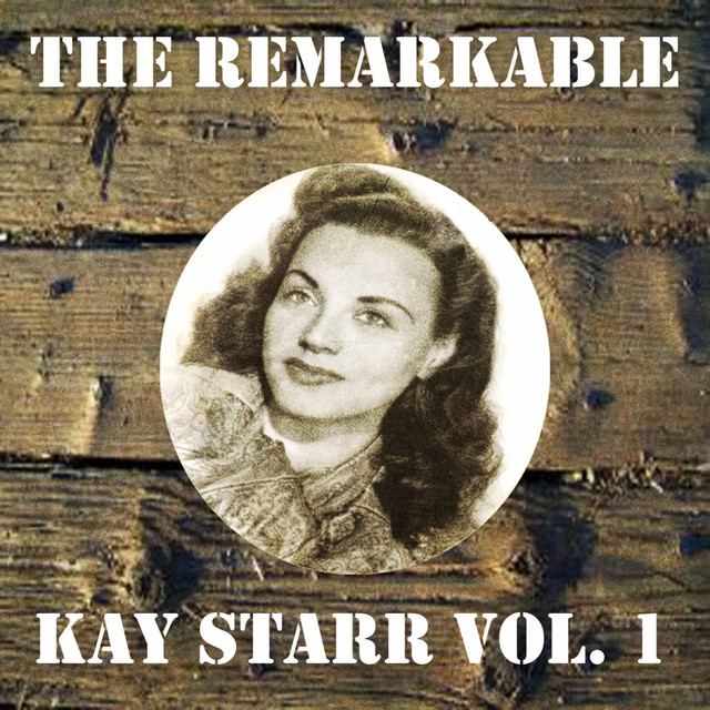 The Remarkable Kay Starr Vol 01 – Álbum de Kay Starr | Spotify