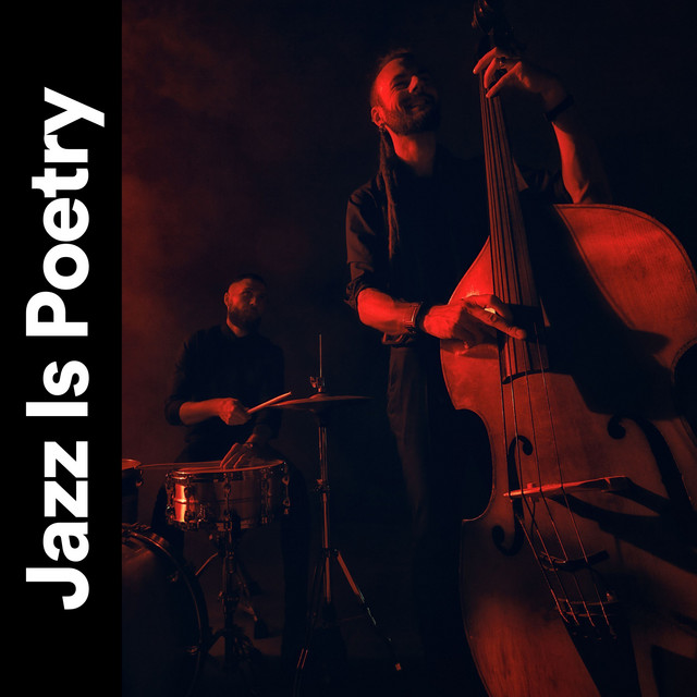 Jazz Is Poetry - Album by Classy Cafe Jazz Music | Spotify