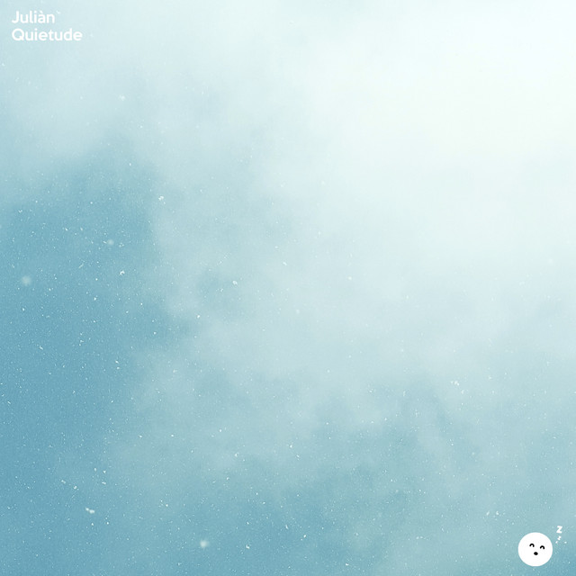 Quietude - song and lyrics by Juliàn | Spotify