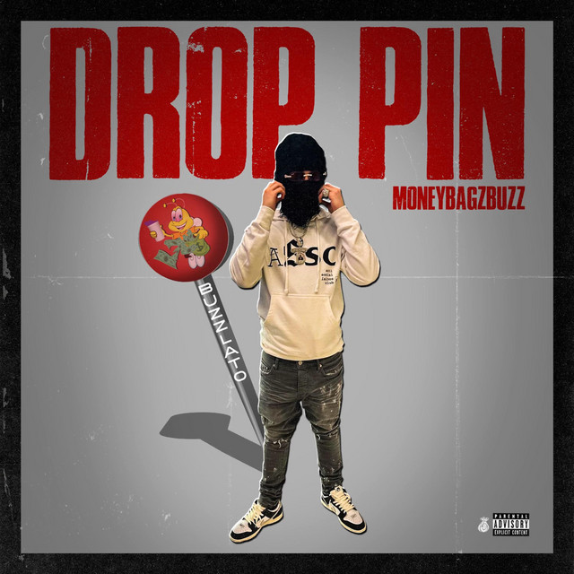 Drop Pin Single By Moneybagz Buzz Spotify