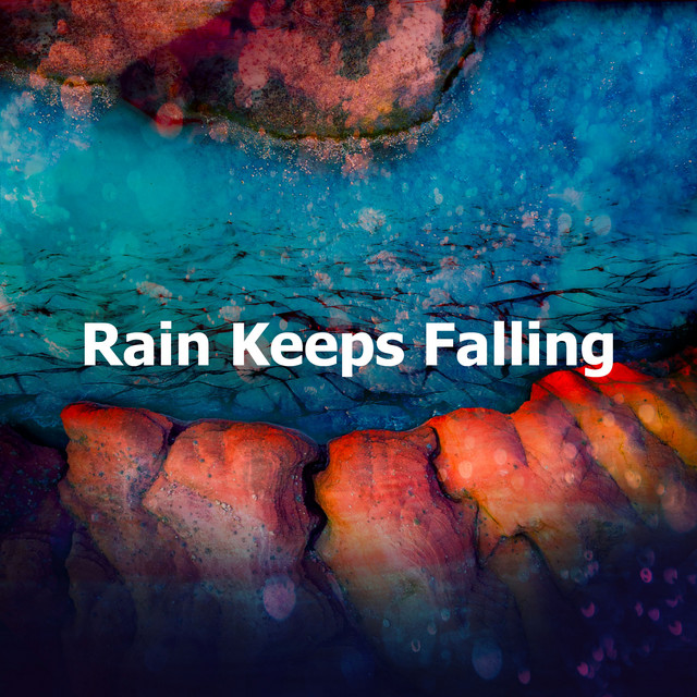 Rain Keeps Falling - Album by Water Science | Spotify