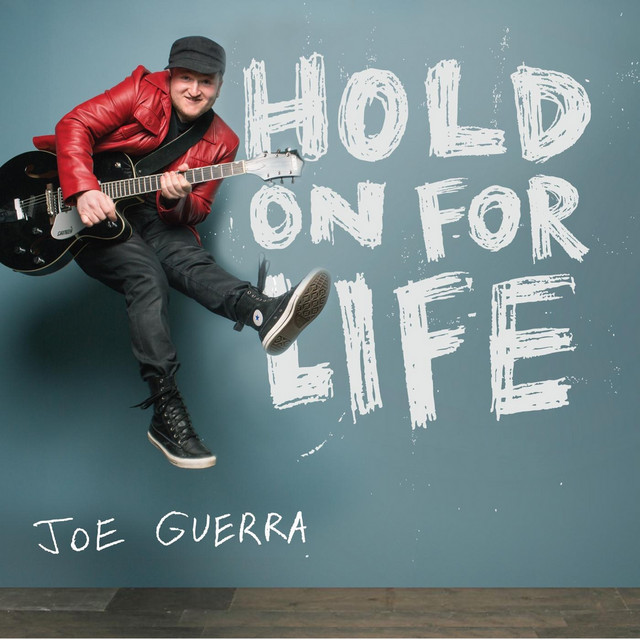 Hold On for Life - Single by Joe Guerra | Spotify