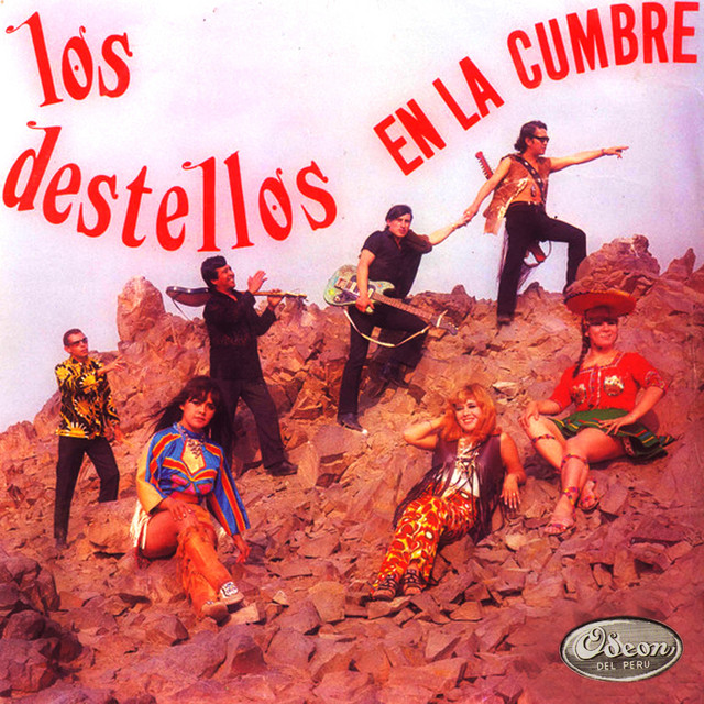 En la Cumbre - Album by Los Destellos | Spotify