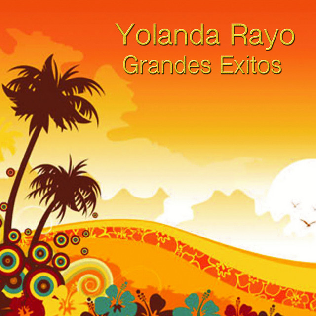 Grandes Exitos - Compilation by Yolanda Rayo | Spotify