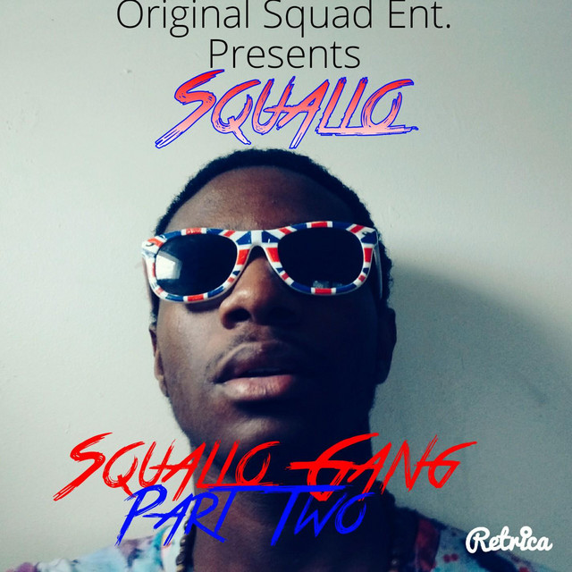 Squallo Gang Part Two - Album by Squallo | Spotify