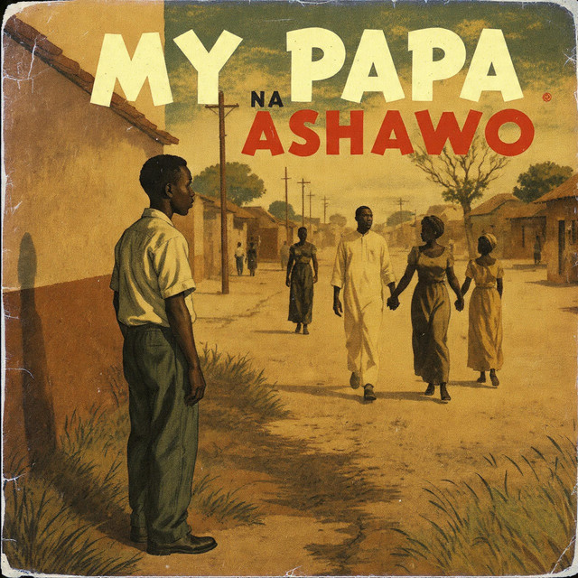 My Papa Na Ashawo - song and lyrics by Viral Voi6, A Guy Called Men ...