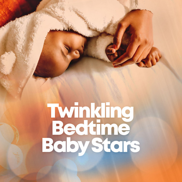 Twinkling Bedtime Baby Stars ! ! ! ! - Album by Bedtime Baby Lullaby ...