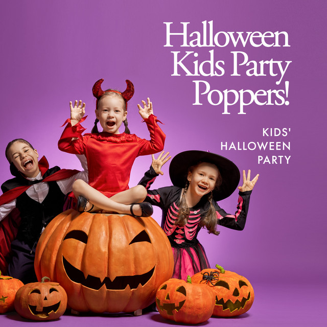 Halloween Kids Party Poppers! - Album by Kids' Halloween Party | Spotify