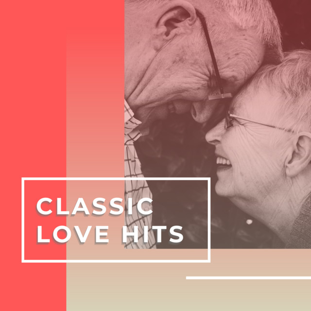 Classic Love Hits - Compilation by Various Artists | Spotify