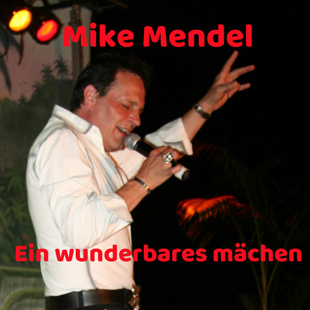 Ein wunderbares Mächen - Single by Mike Mendel | Spotify