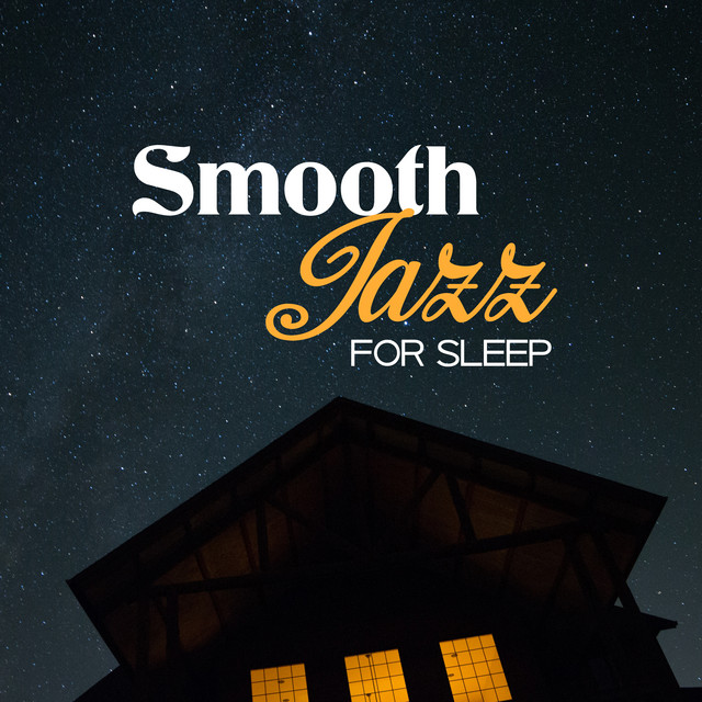 Smooth Jazz for Sleep – Relaxing Music, Jazz 2017, Instrumental ...
