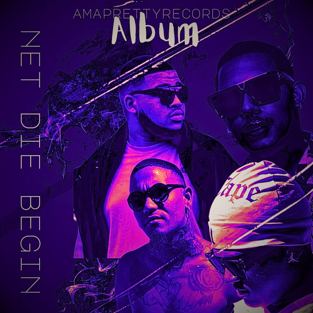 NET DIE BEGIN - Album by AMAPRETTY RECORDS | Spotify