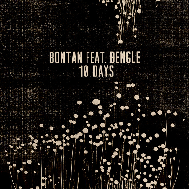 10 Days - EP by Bontan | Spotify