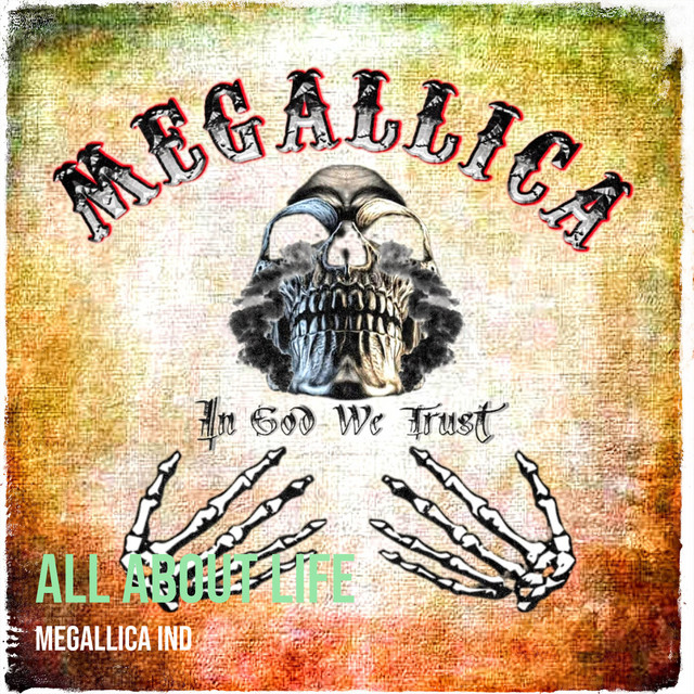 All About Life - Single by MEGALLICA Ind | Spotify