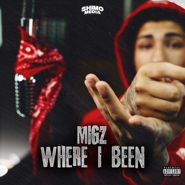 Where I Been - Sencillo par Migz | Spotify