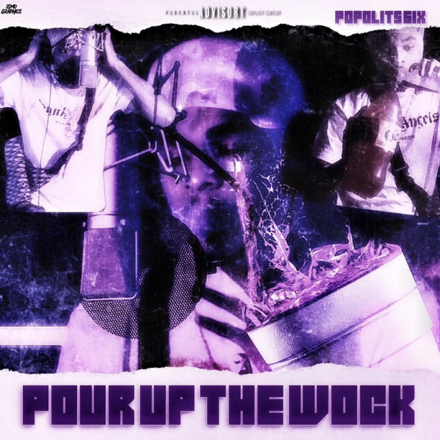 Pour Up The Wock - Single by Popolits 6ix | Spotify