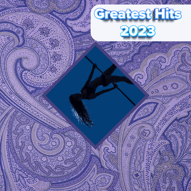 2023 Most Popular Tracks - Album by Greatest Hits 2023 | Spotify