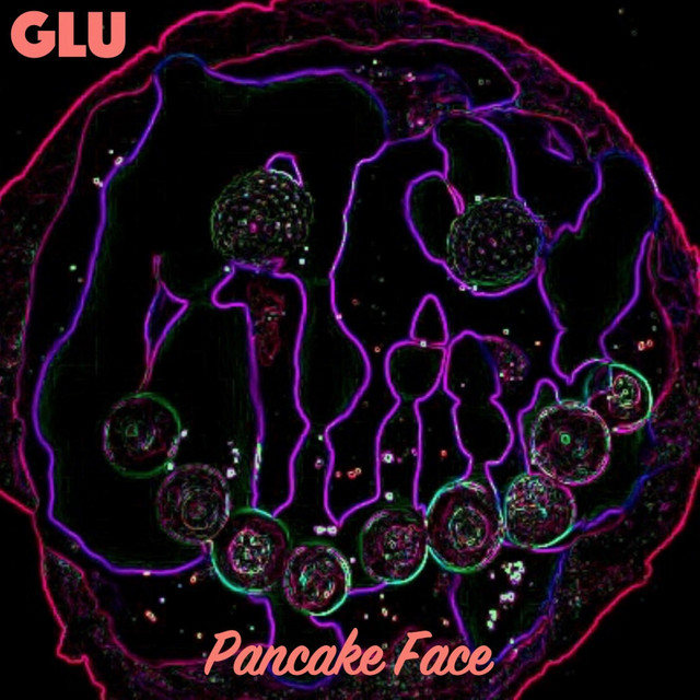 Pancake Face - EP by GLU | Spotify