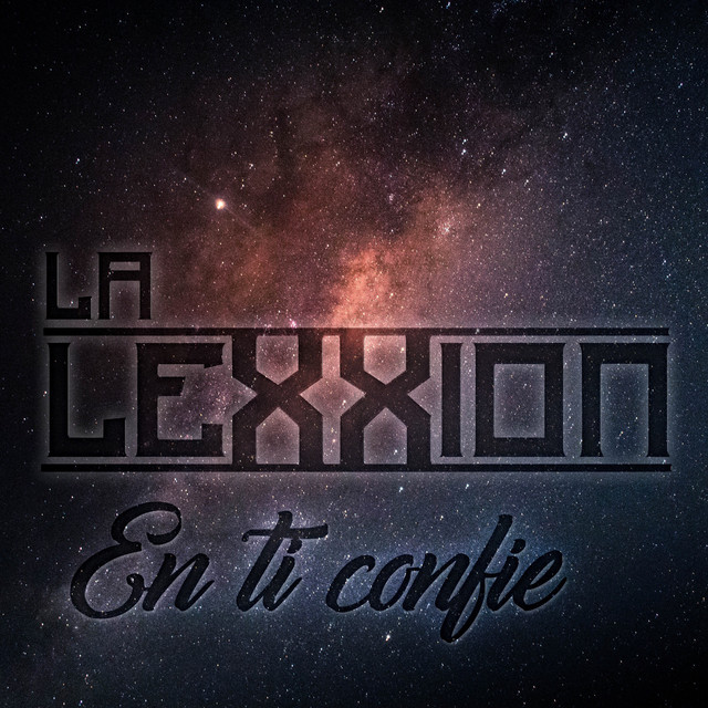 En Ti Confie - Single by La Lexxion | Spotify