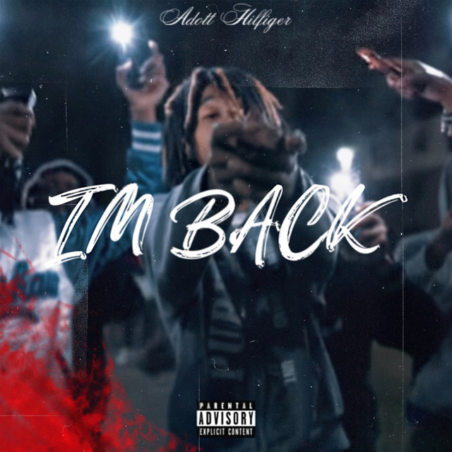 IM BACK - EP by Adott Hilfiger | Spotify