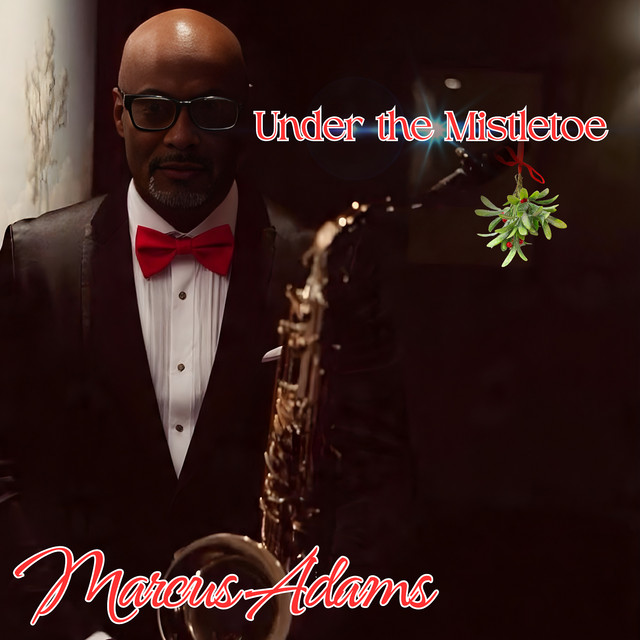 Under the Mistletoe - EP by Marcus Adams | Spotify
