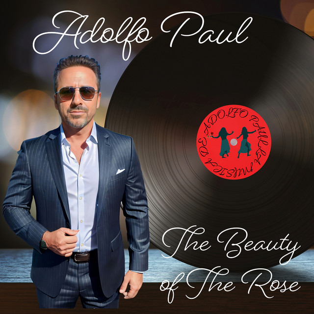 The Beauty of the Rose - Single by Adolfo Paul | Spotify