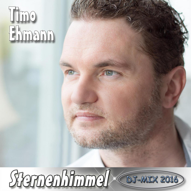 Sternenhimmel - DJ Mix 2016 - Single by Timo Ehmann | Spotify