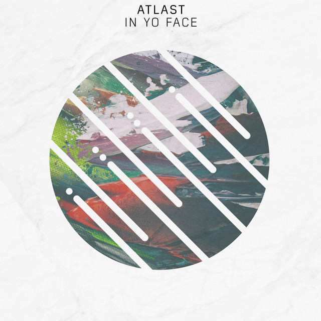 IN YO FACE - Single by ATLAST | Spotify