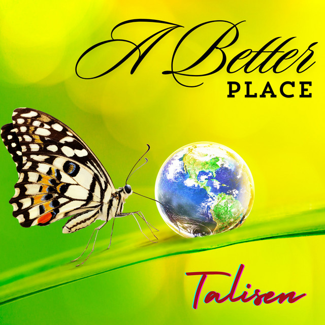 A Better Place - Album by Talisen | Spotify