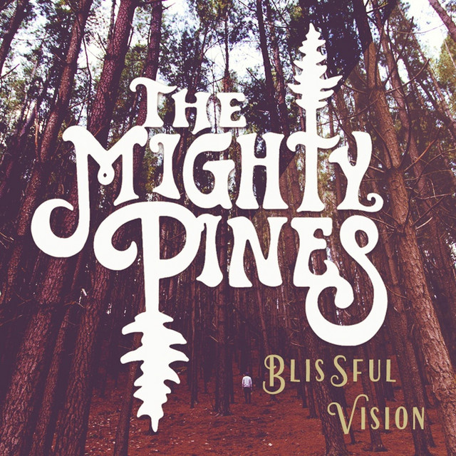 Blissful Vision - Single by The Mighty Pines | Spotify