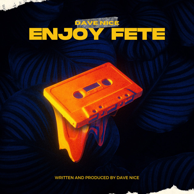 Enjoy Fete - Album by Dave Nice | Spotify