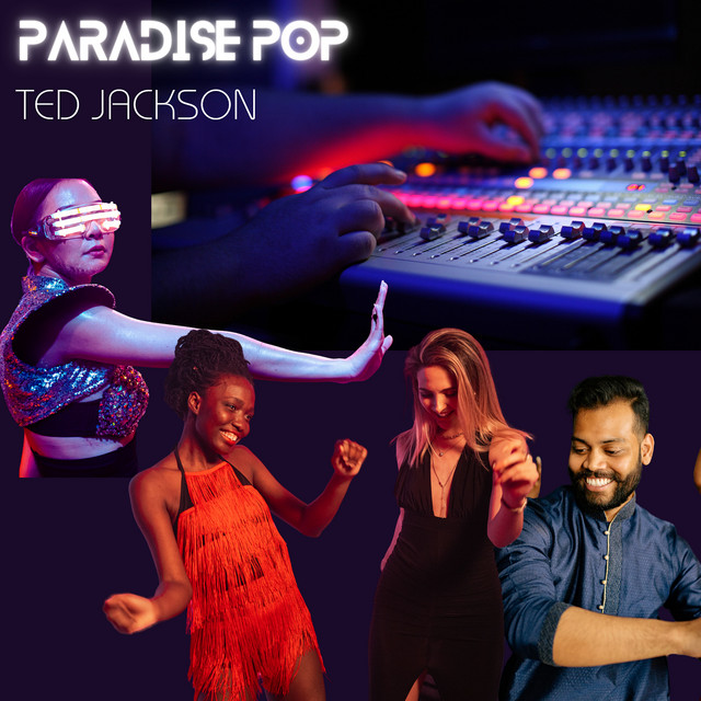 Paradise Pop - Album by Ted Jackson | Spotify