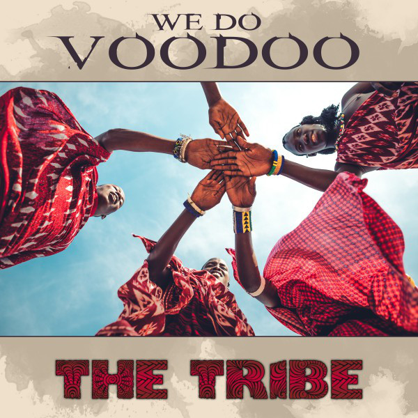 The Tribe - Single by We Do Voodoo | Spotify
